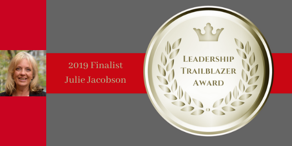 MEET 2019 LEADERSHIP TRAILBLAZER TOP 10 FINALIST JULIE JACOBSON ...