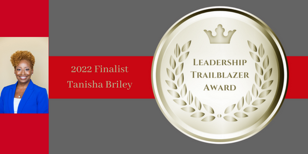 MEET 2022 LEADERSHIP TRAILBLAZER TOP 10 FINALIST TANISHA BRILEY ...